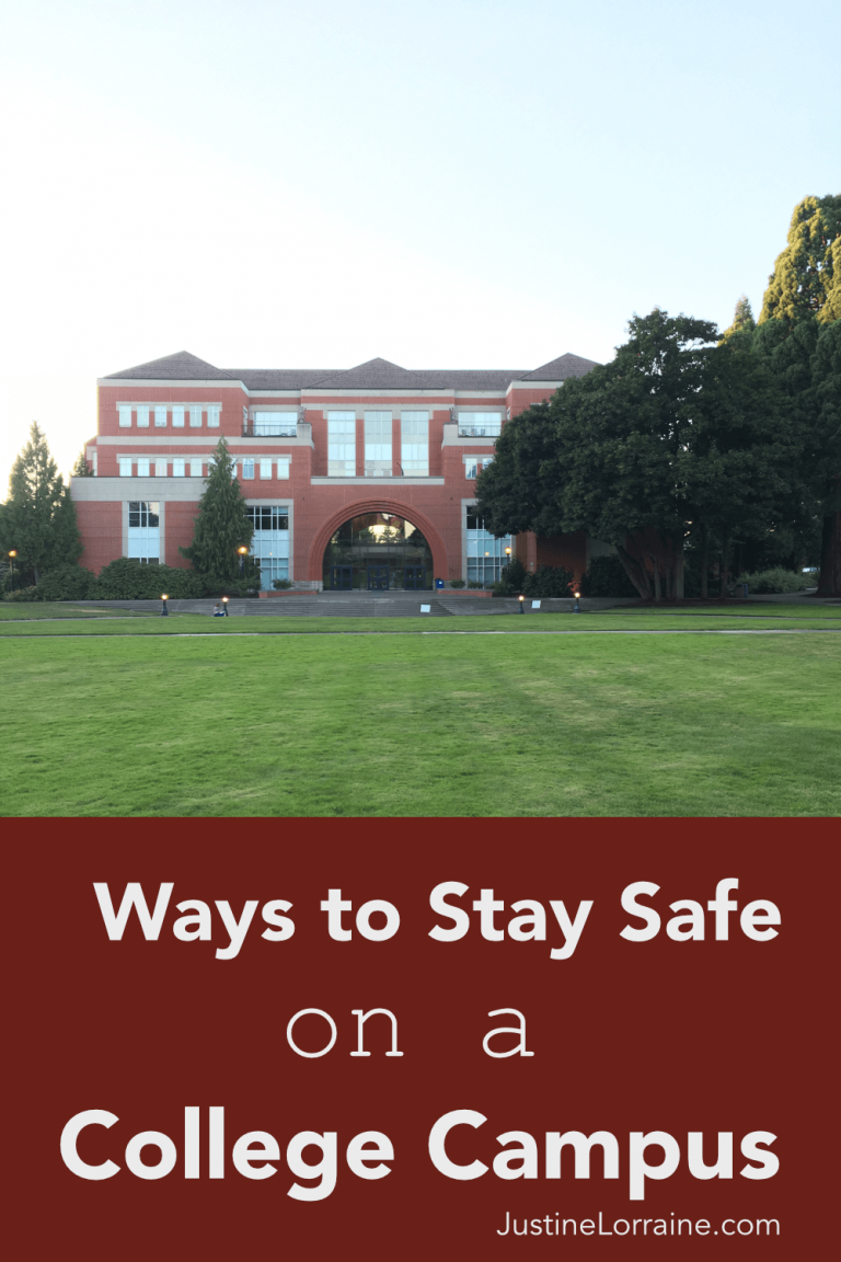 Campus Safety: Ways to Stay Safe at College - justinelorraine.com